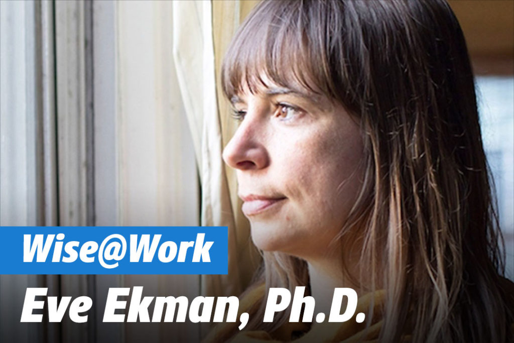 Building Resilience in the Workplace, with Eve Ekman, Ph.D. - Wisdom Labs